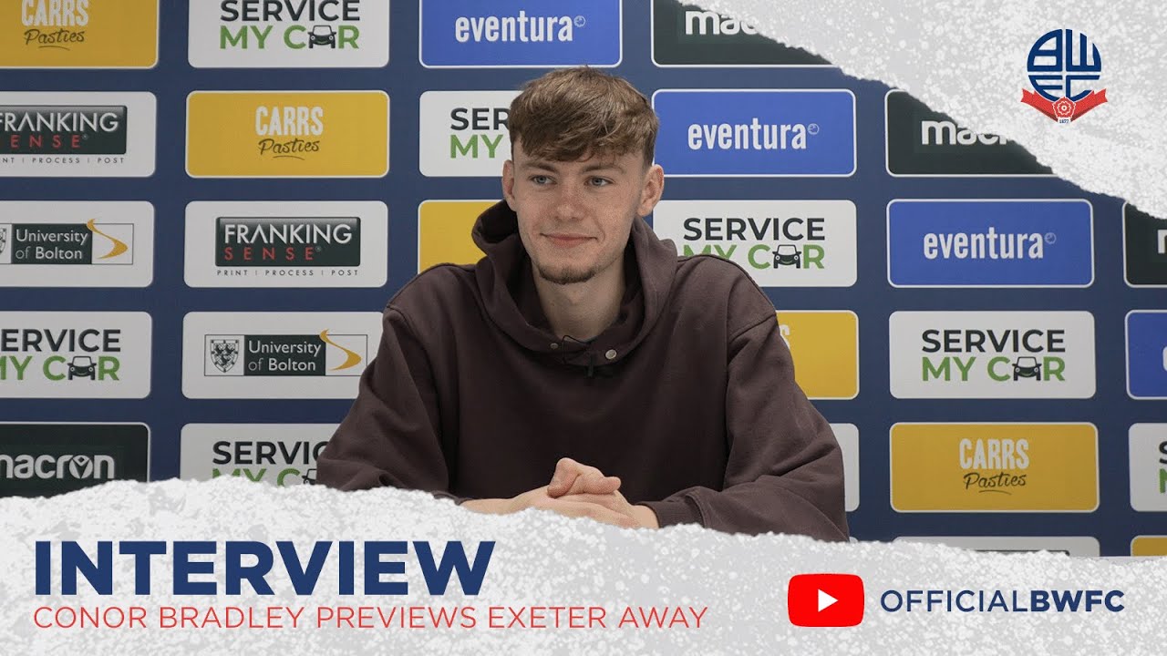 CONOR BRADLEY | Defender previews Exeter City away - City Cars Bury
